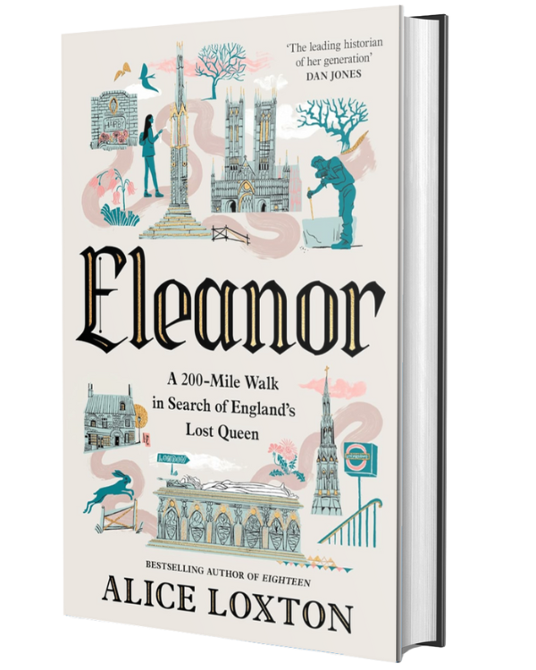Eleanor: A 200-Mile Walk in Search of England's Lost Queen – Goldsboro ...